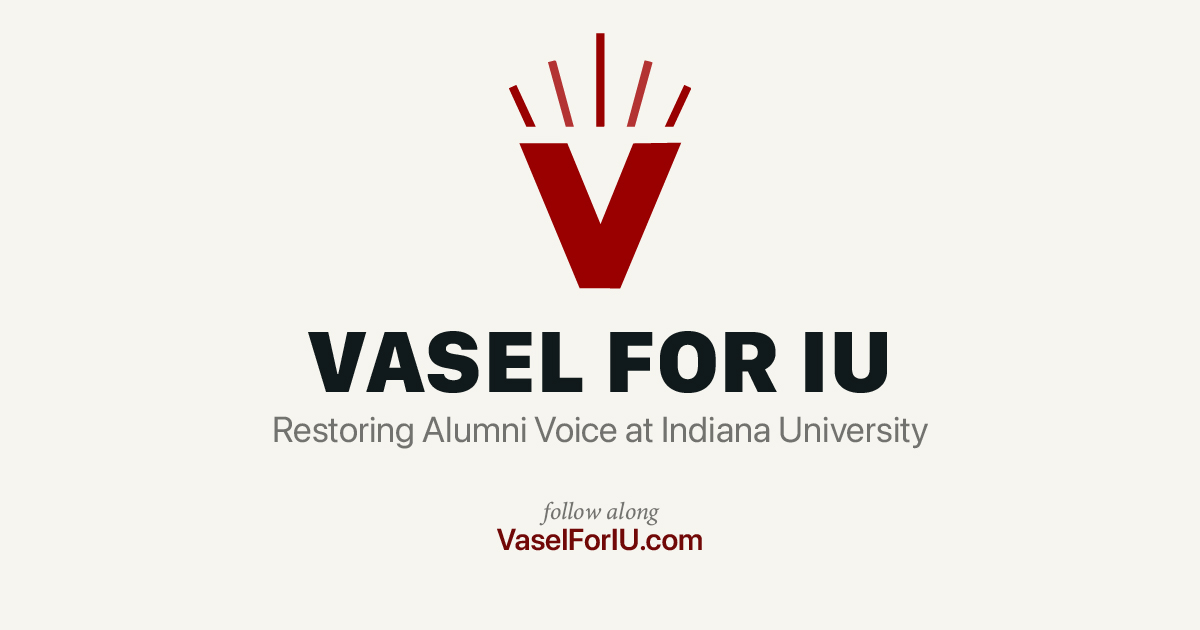 Vasel for IU | Restoring Alumni Voice